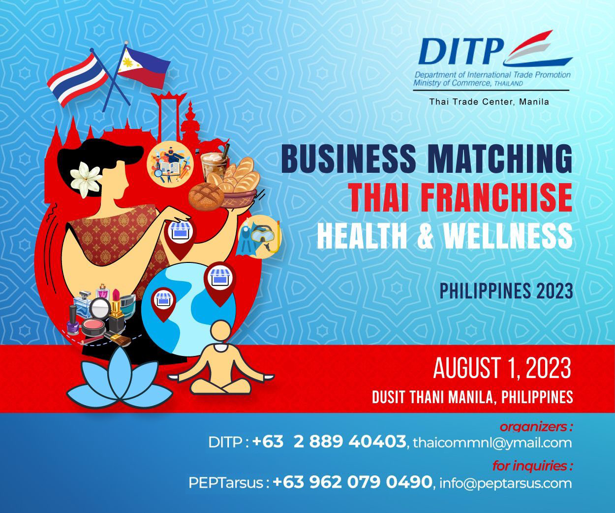 Opportunities to open up trade possibilities with Thai franchises and health & wellness ...