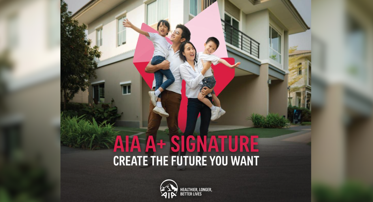Create the future of your dreams with AIA A+ Signature