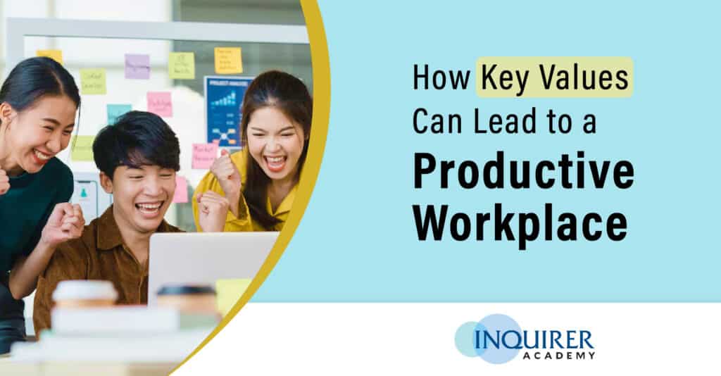 How key values can lead to a productive workplace
