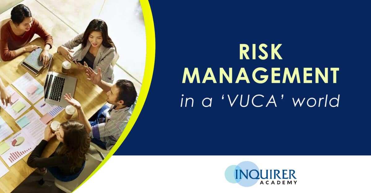 Risk management in a ‘VUCA’ world